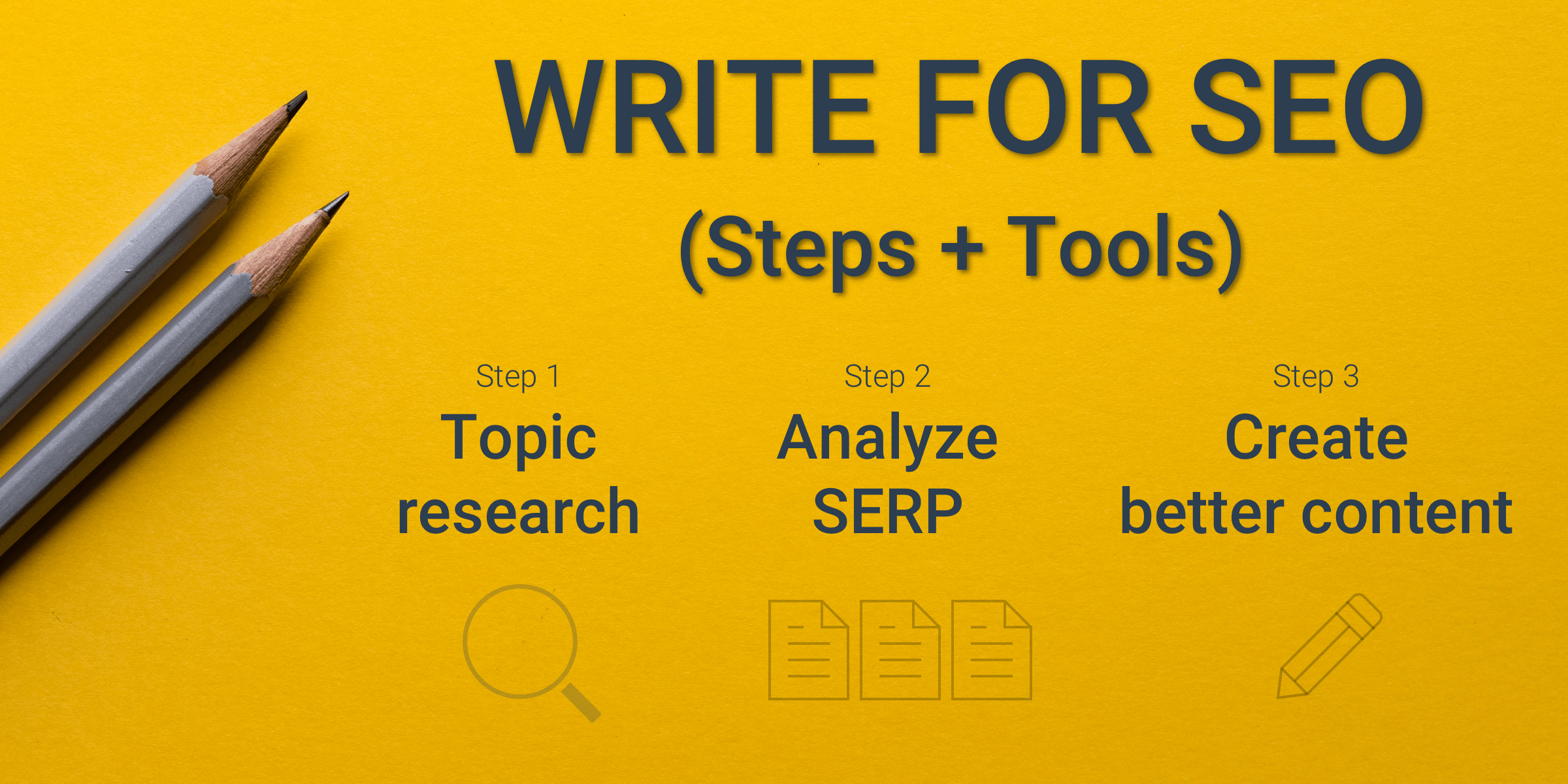 Do You Know How to Write for SEO? (Steps + Tools)